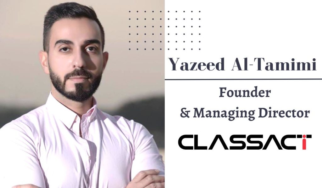 Reinventing Event Production With Class Act – Yazeed Al-Tamimi - UAE Times
