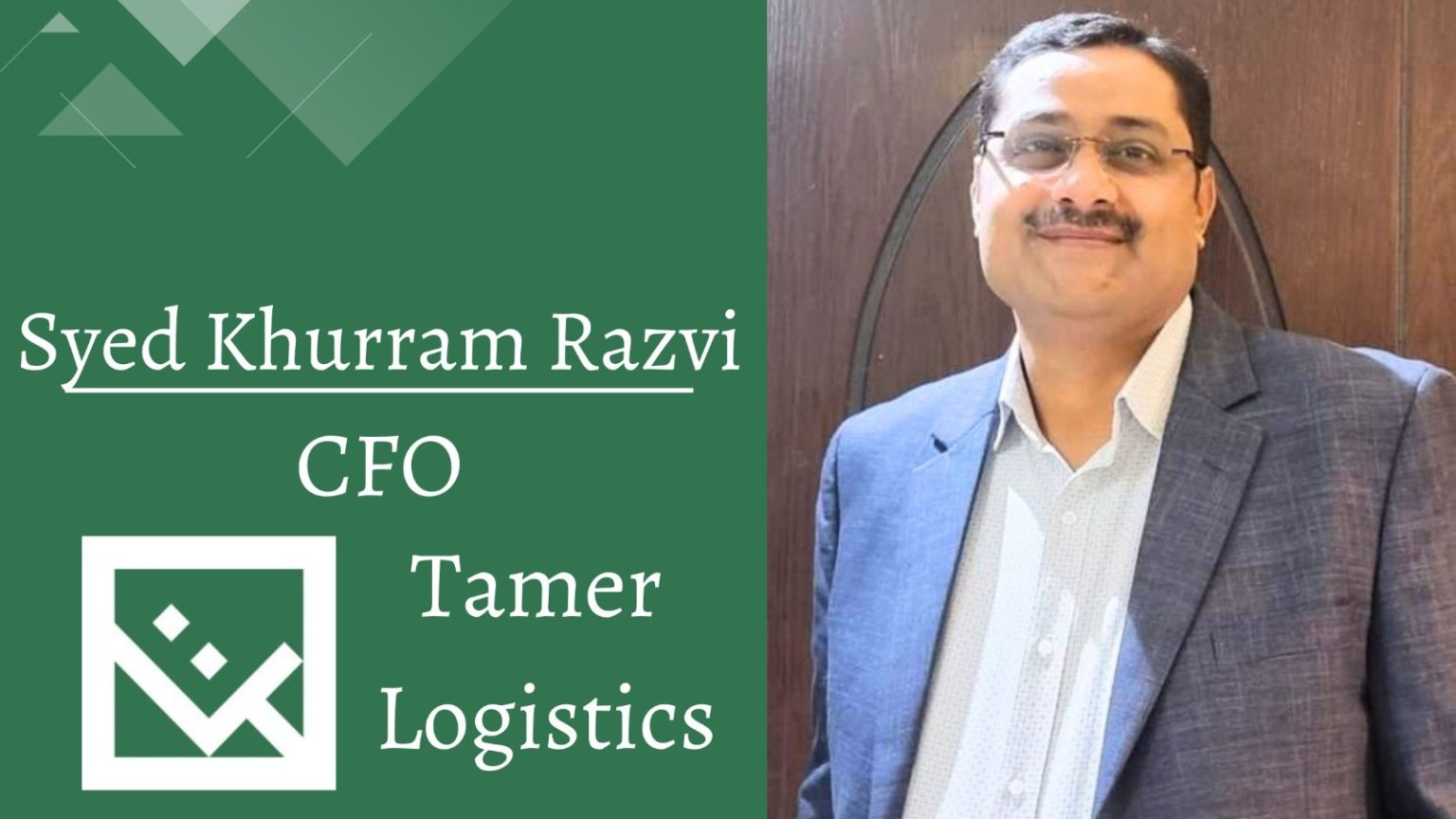 Thriving In A Dynamic Industry With Tamer Logistics – Syed Khurram ...