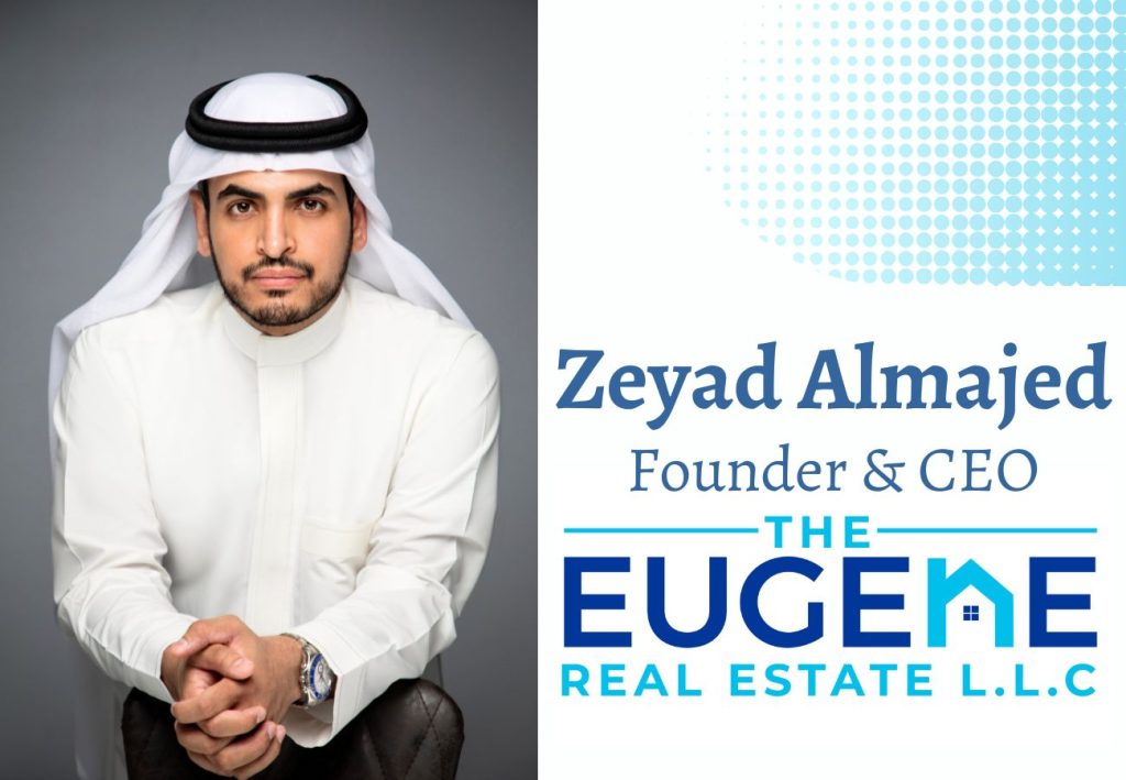 Zeyad Almajed Revolutionizing the Real Estate Industry Through Innovation and Integrity – The ...