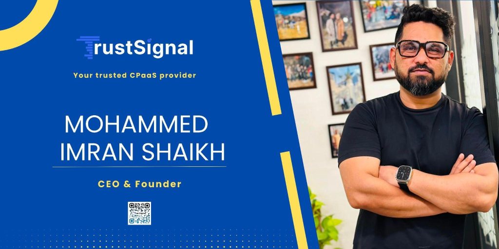 Trust Signal Pioneering the Future of Business Communication – Mohammad Imran Shaikh - UAE Times ...