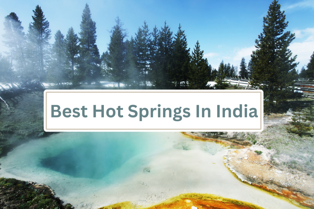 Visit The Hot Springs in India This Winter - Air India - UAE Times