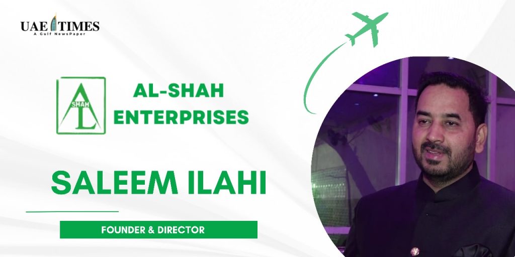 Saleem Ilahi: The Visionary Entrepreneur Behind Alshah Enterprises and ...