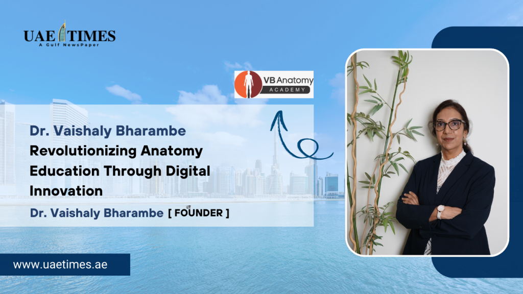 Dr. Vaishaly Bharambe Revolutionizing Anatomy Education Through Digital ...